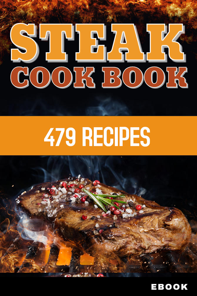 479 Steak Recipes -COOKBOOK - EBOOK - Payhip